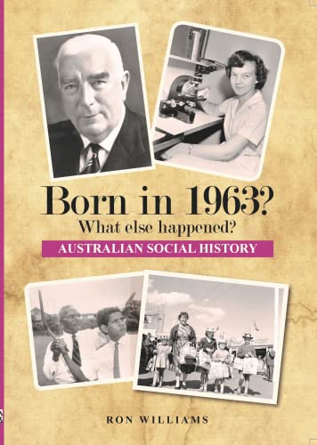Book; Born in 1963? What else happened? - Ron Williams – Remember When Shop